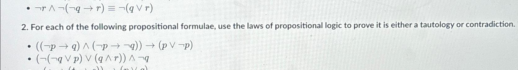 Solved For each of the following propositional formulae, use | Chegg.com