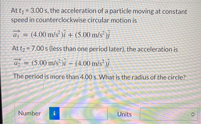 Solved At t1 = 3.00s, the acceleration of a particle moving | Chegg.com