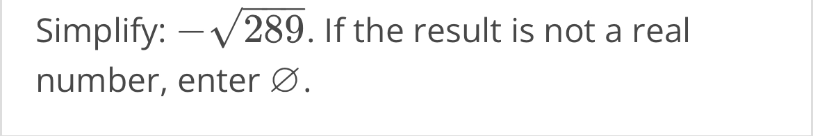 Solved Simplify: -2892. ﻿If the result is not a real number, | Chegg.com