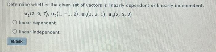 Solved Determine whether the given set of vectors is | Chegg.com