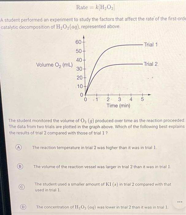 Solved Rate =k[H2O2] A student performed an experiment to | Chegg.com