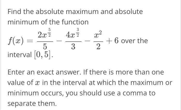 Solved Find the absolute maximum and absolute minimum of the | Chegg.com