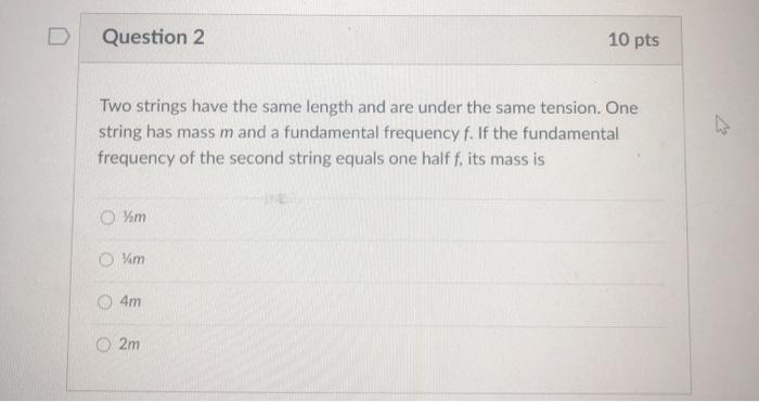 Solved Question 2 10 pts Two strings have the same length | Chegg.com