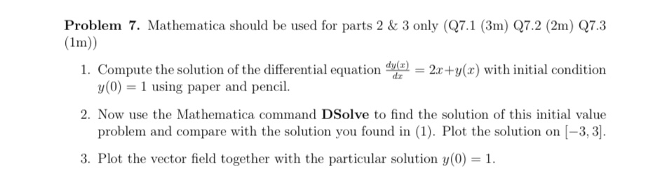 Solved Problem 7. ﻿Mathematica should be used for parts 2 ﻿& | Chegg.com