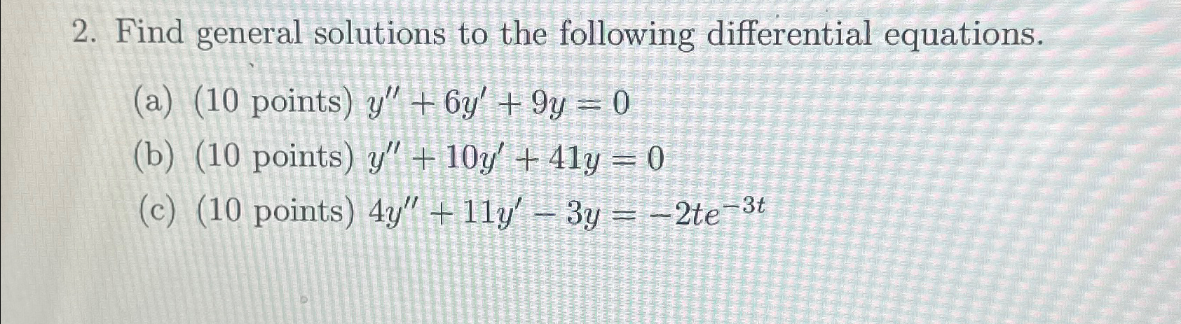 Solved Find general solutions to the following differential | Chegg.com