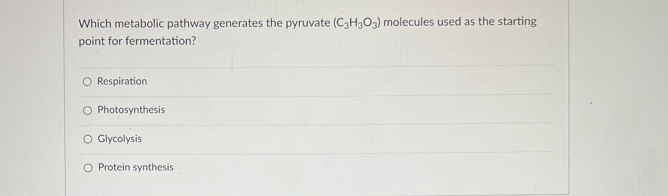 Solved Which metabolic pathway generates the pyruvate | Chegg.com
