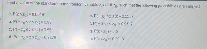 Solved find a value of the standard normal variable z, call | Chegg.com