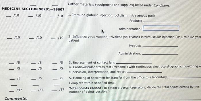 Solved MEDICINE SECTION 90281−99607 Gather materials | Chegg.com