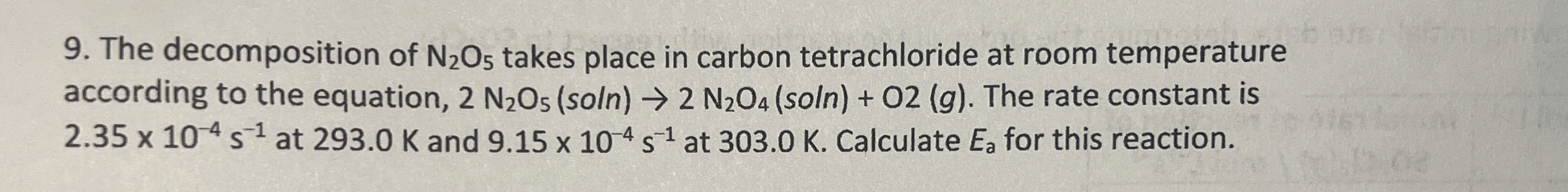 Solved The decomposition of N2O5 ﻿takes place in carbon | Chegg.com