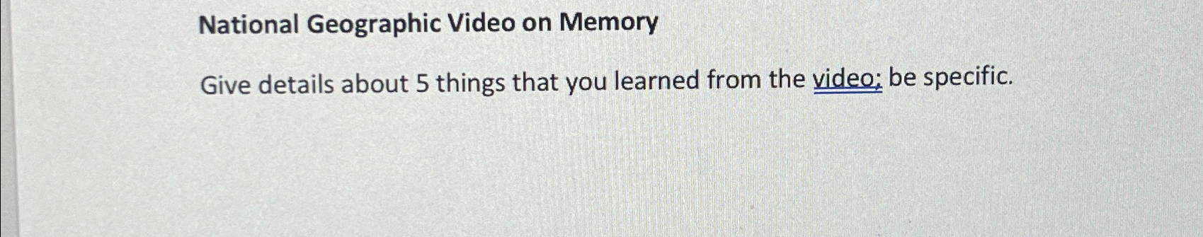 Solved National Geographic Video on MemoryGive details about | Chegg.com