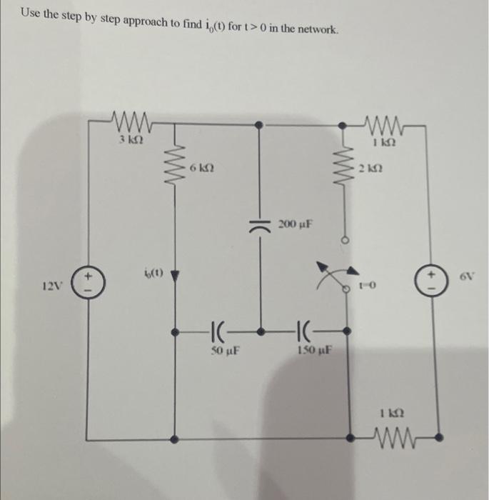 Solved Use the step by step approach to find i0(t) for t>0 | Chegg.com