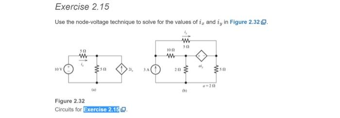 Solved Exercise 2.15 Use the node-voltage technique to solve | Chegg.com