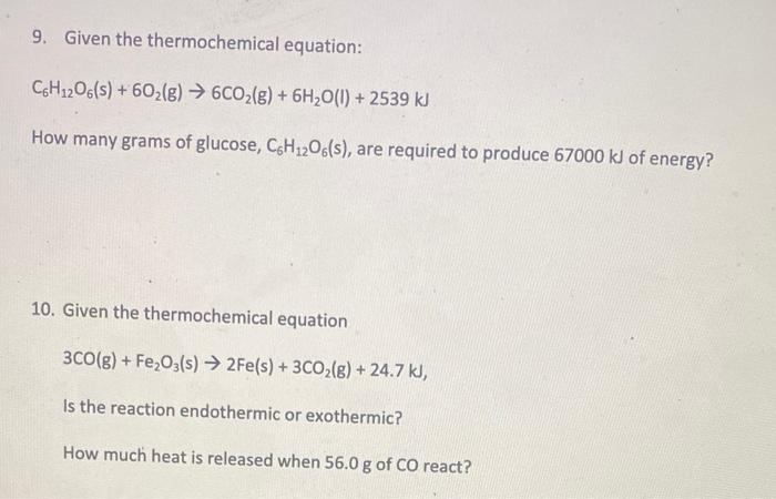 Solved 9. Given the thermochemical equation: C6H12O6( | Chegg.com