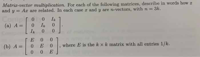 Solved Matrix-vector multiplication. For each of the | Chegg.com