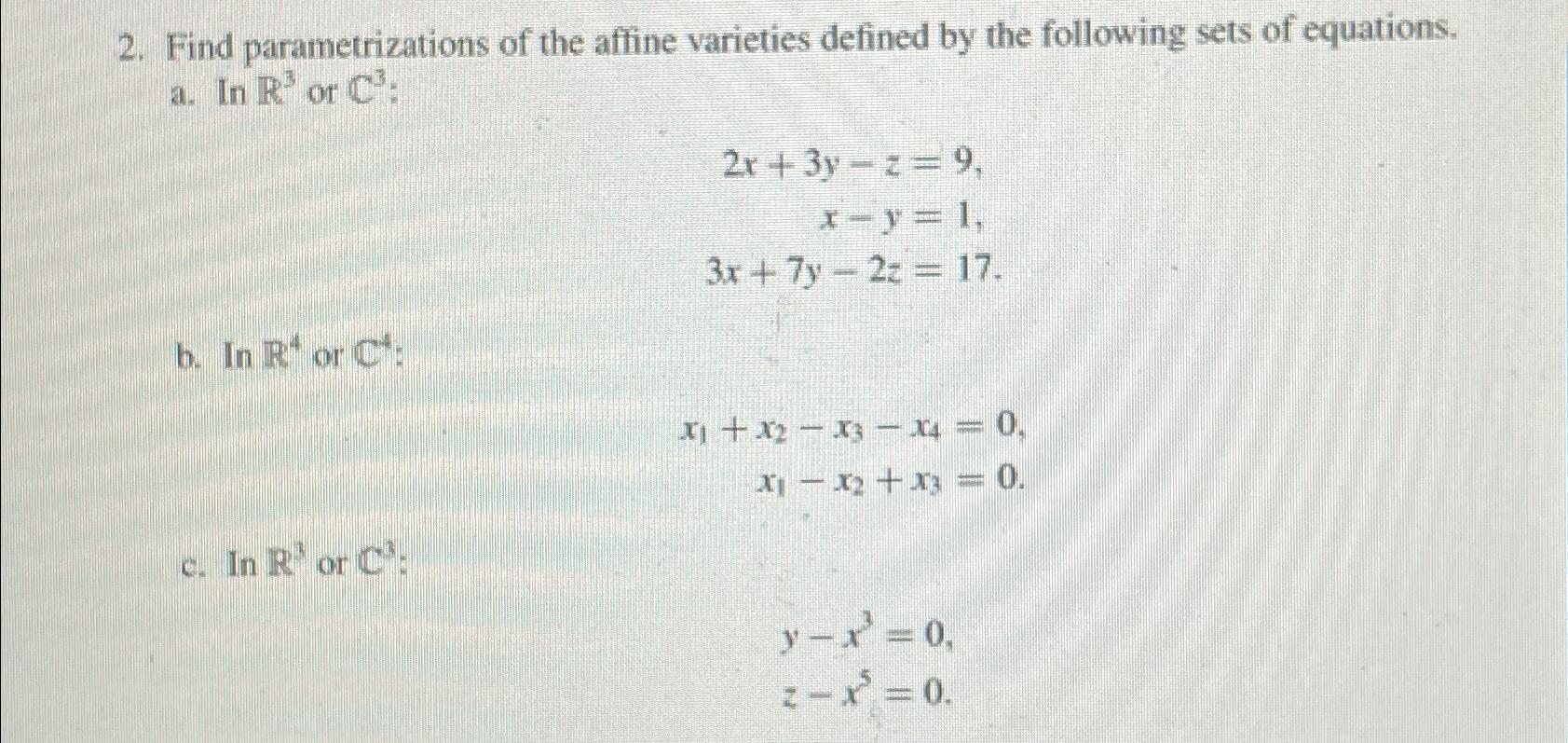 Solved Find parametrizations of the affine varieties defined | Chegg.com