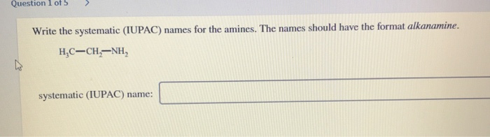 Solved Question 1 of 5 Write the systematic (IUPAC) names | Chegg.com