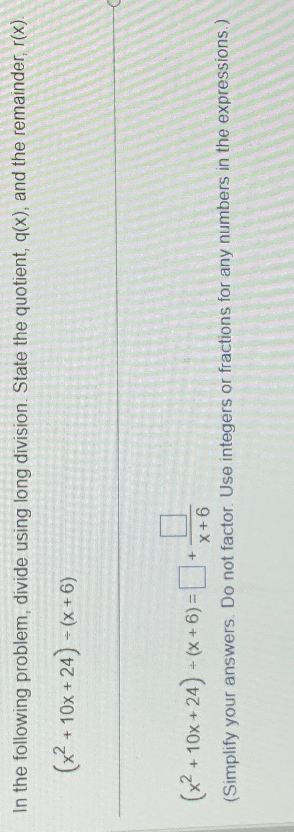 Solved In the following problem, divide using long division. | Chegg.com