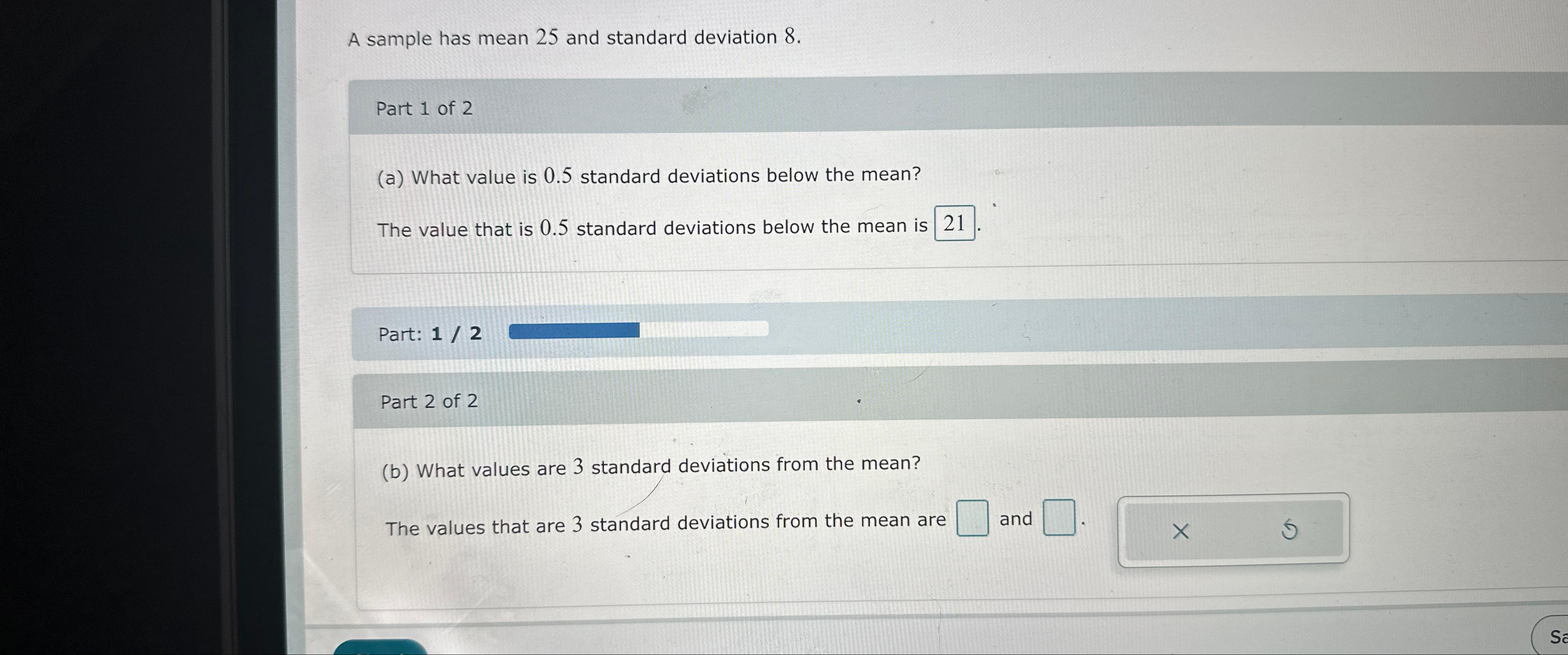 Solved A sample has mean 25 ﻿and standard deviation 8 .Part | Chegg.com