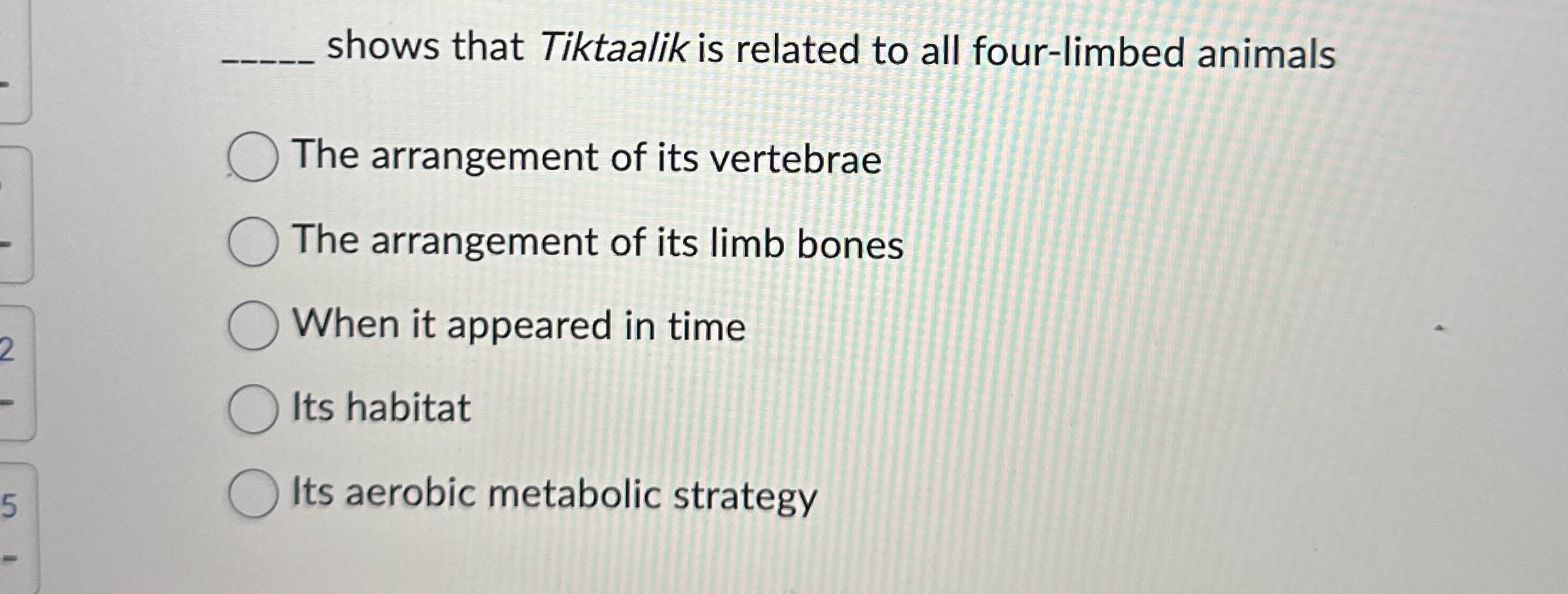 Solved shows that Tiktaalik is related to all four-limbed | Chegg.com