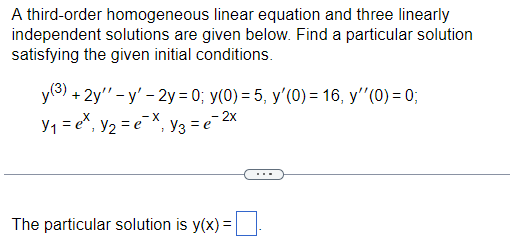 Solved A third-order homogeneous linear equation and three | Chegg.com