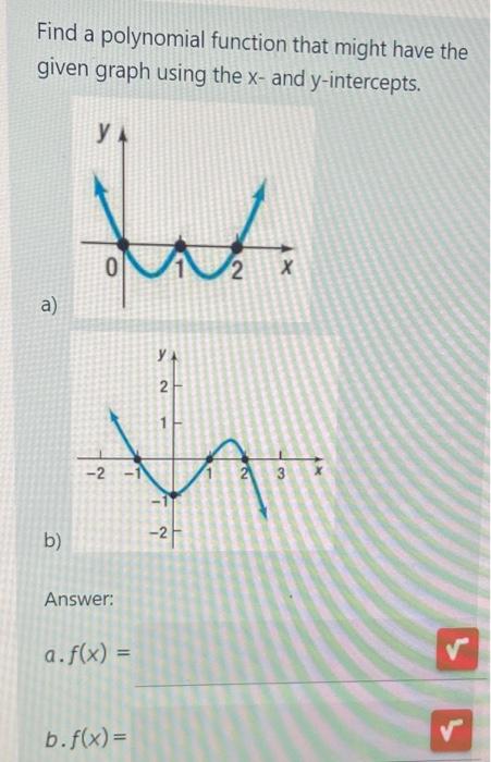 Solved Find a polynomial function that might have the given | Chegg.com