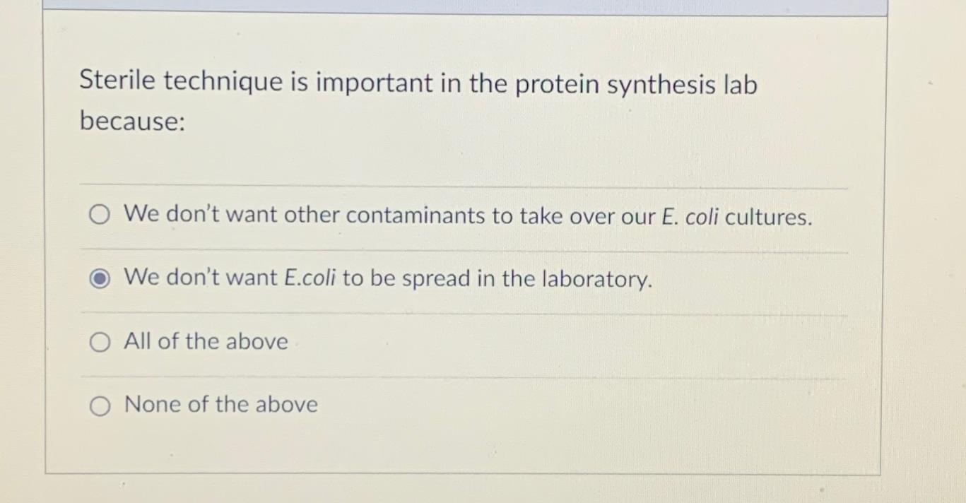 Solved Sterile technique is important in the protein | Chegg.com