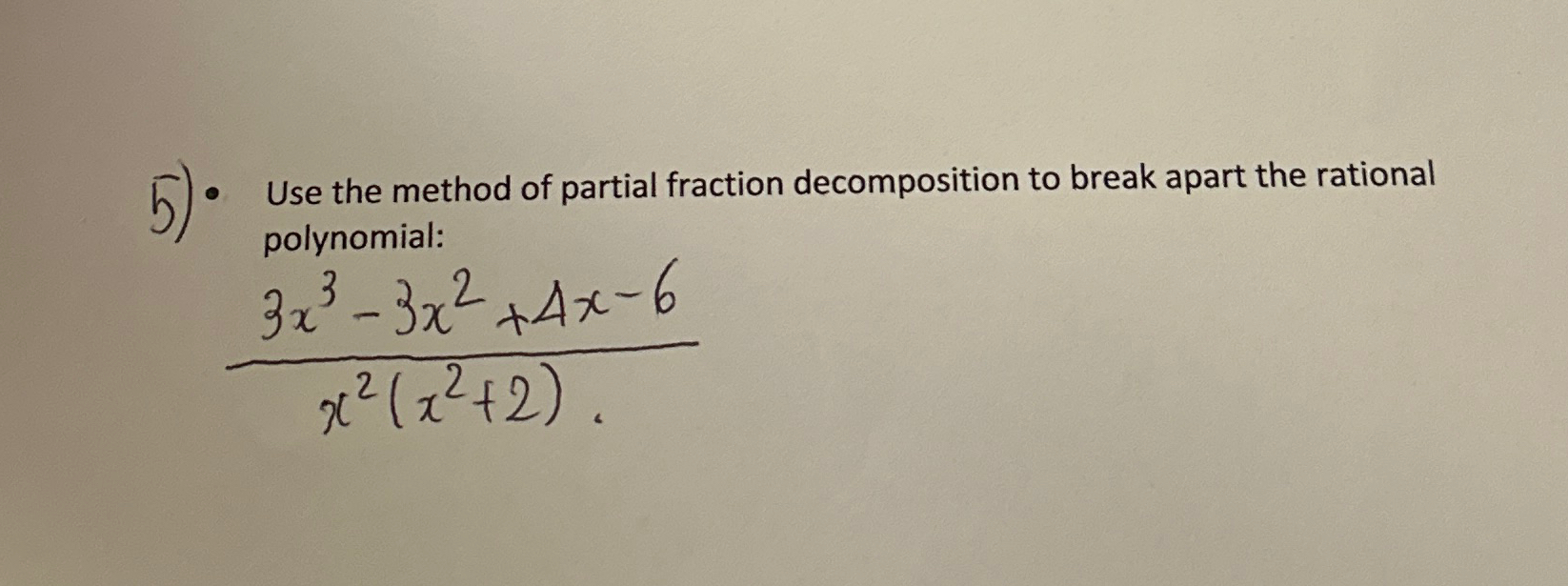 Solved Use the method of partial fraction decomposition to | Chegg.com