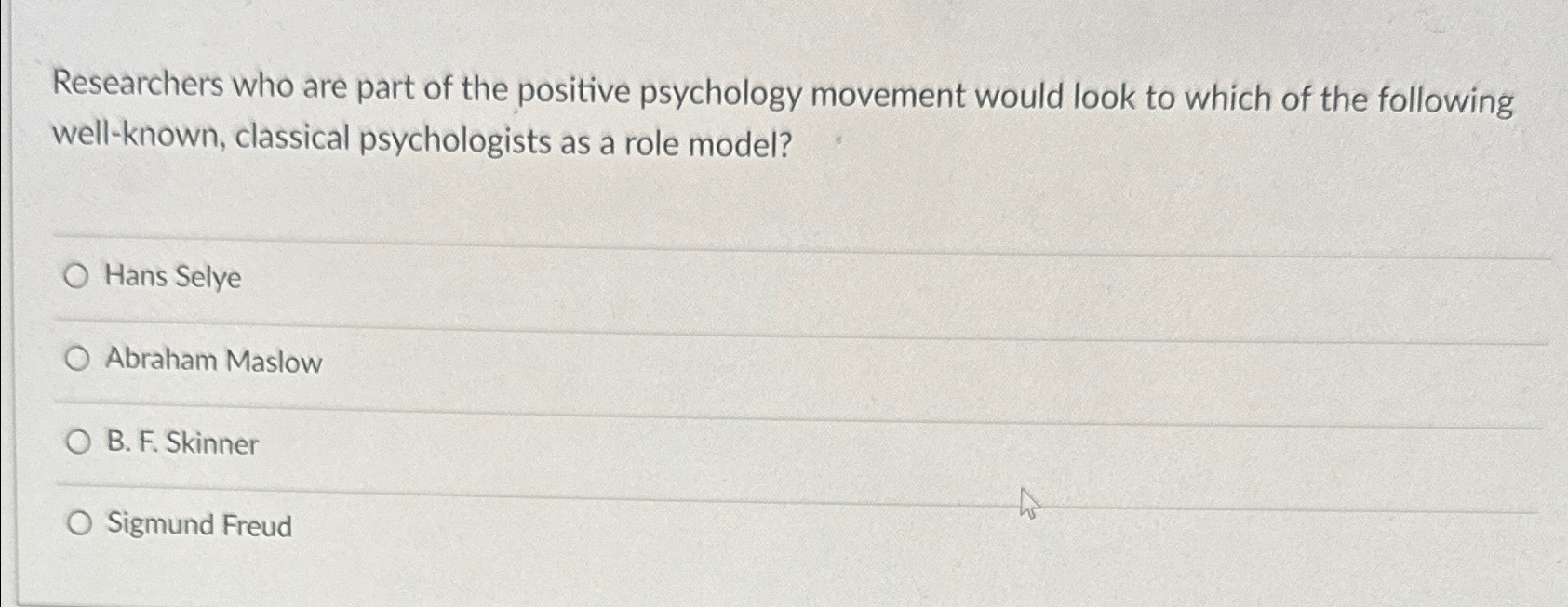 Solved Researchers who are part of the positive psychology | Chegg.com
