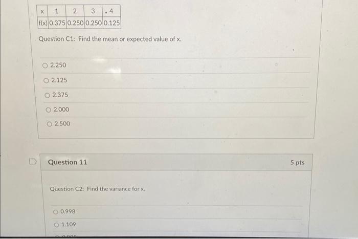 Solved Question C1: Find the mean or expected value of x. | Chegg.com