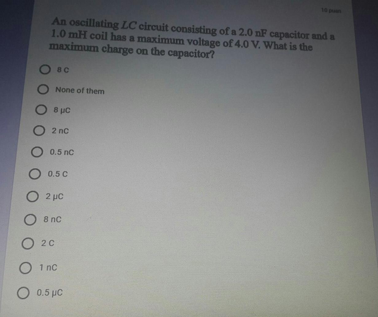 Solved 10 puan An oscillating LC circuit consisting of a 2.0 | Chegg.com