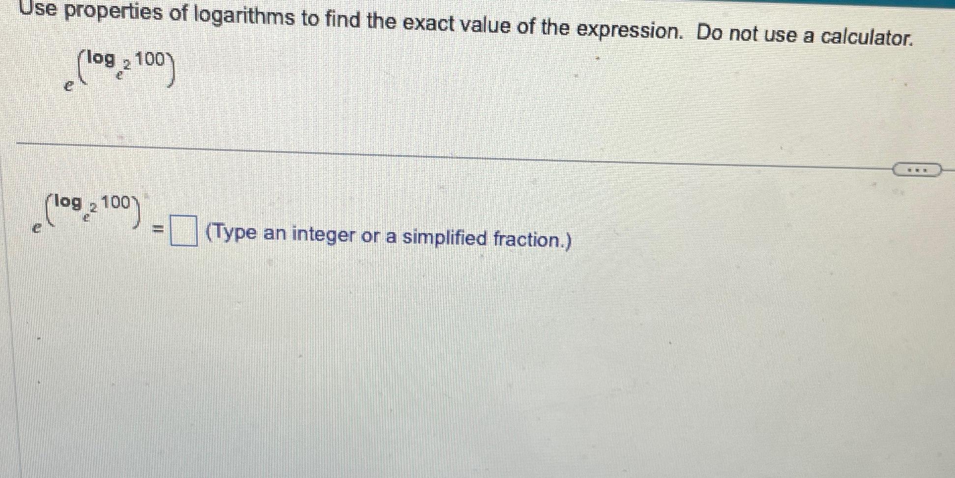 Solved Use properties of logarithms to find the exact value | Chegg.com