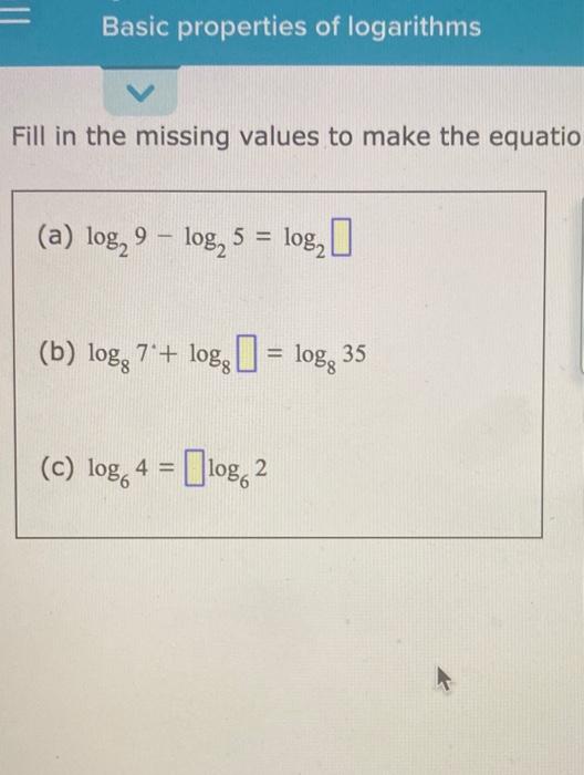 Solved Basic properties of logarithms Fill in the missing | Chegg.com