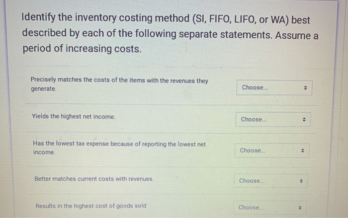 Solved Identify the inventory costing method (SI, FIFO, | Chegg.com