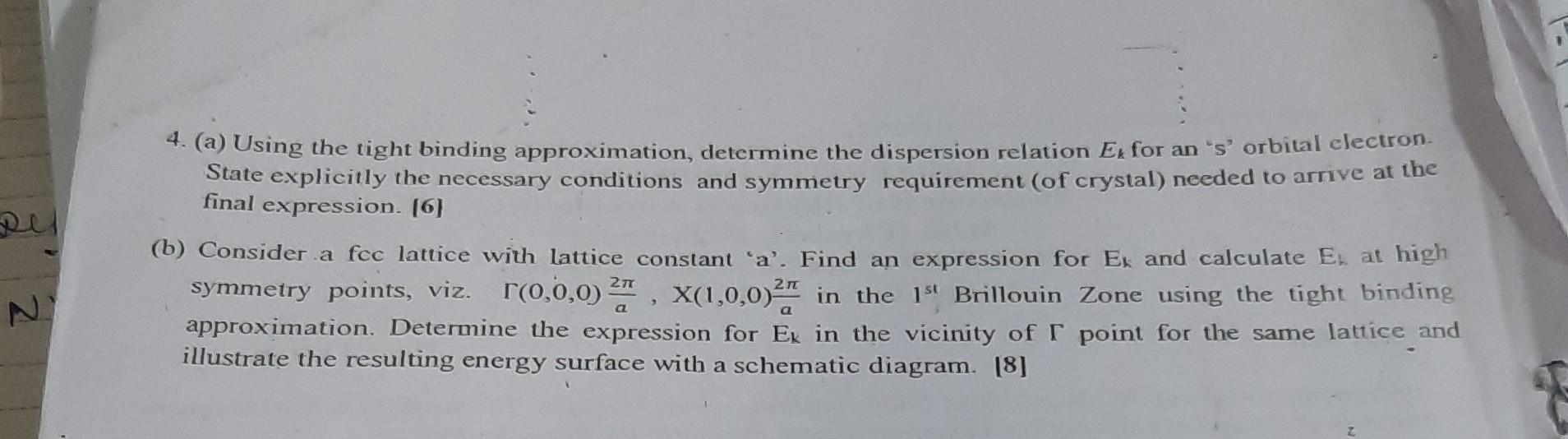 Solved 4. (a) Using the tight binding approximation, | Chegg.com