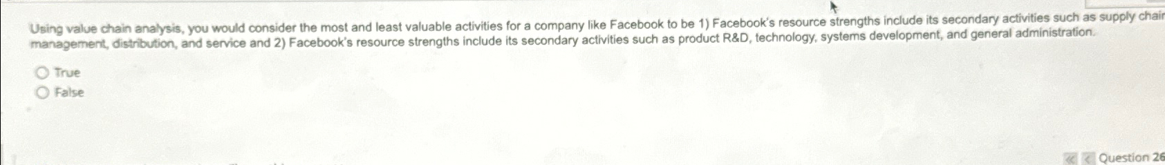 Solved Using value chain analysis, you would consider the | Chegg.com