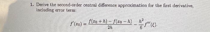 Solved Derive the second-order central difference | Chegg.com