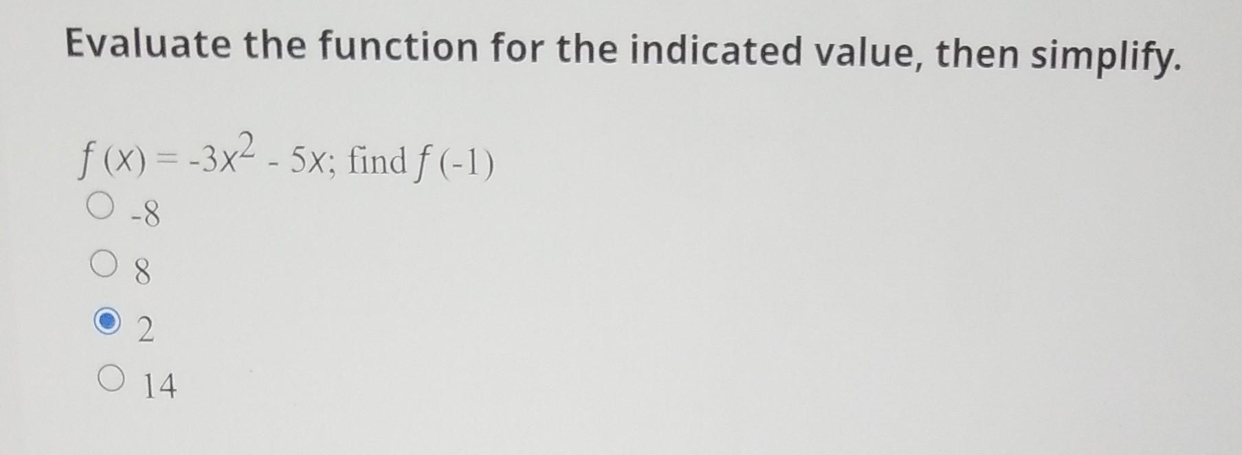 Solved Evaluate the function for the indicated value, then | Chegg.com