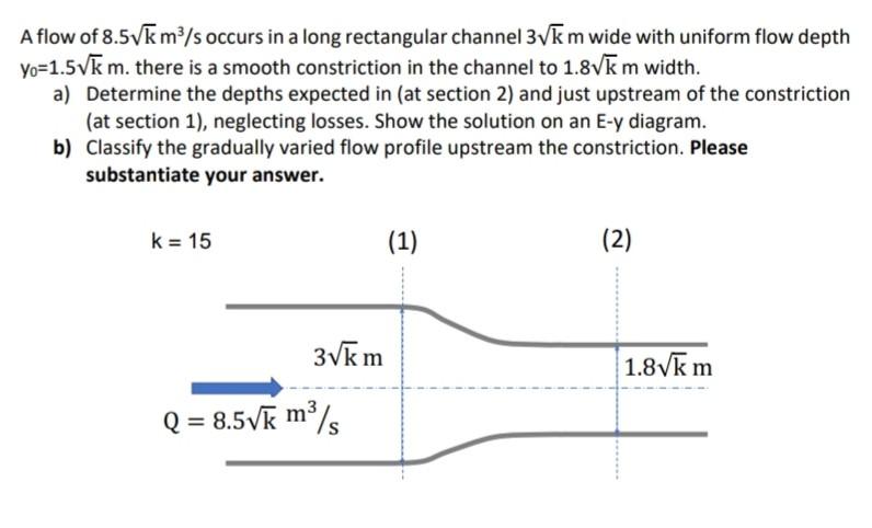 Solved A flow of 8.5km3/s occurs in a long rectangular | Chegg.com