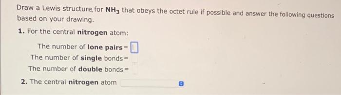 Solved Draw a Lewis structure, for NH3 that obeys the octet | Chegg.com