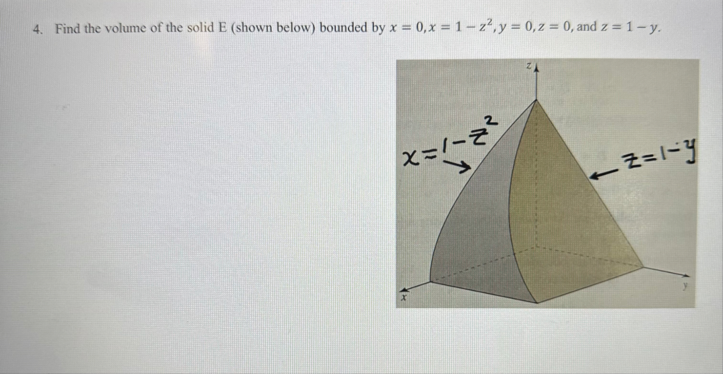 Solved Find the volume of the solid E (shown below) ﻿bounded | Chegg.com
