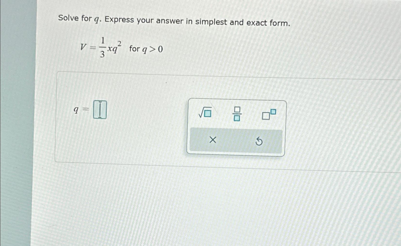 Solved Solve for q. ﻿Express your answer in simplest and | Chegg.com