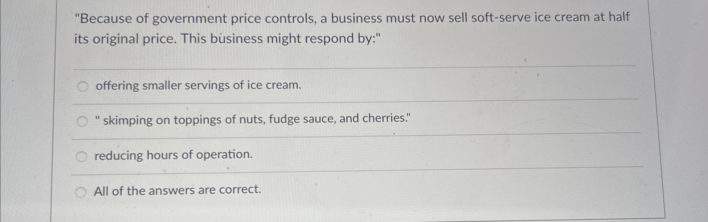 Solved "Because of government price controls, a business | Chegg.com