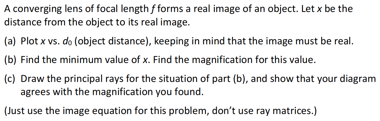 Solved A converging lens of focal length f ﻿forms a real | Chegg.com