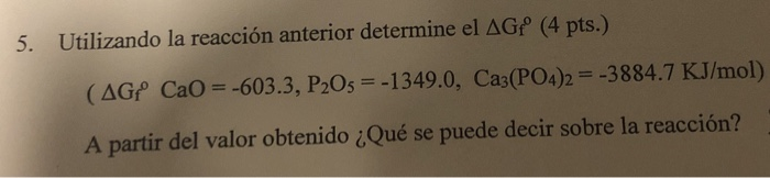 Solved 4- For the reaction calcule delta H5- using the above | Chegg.com