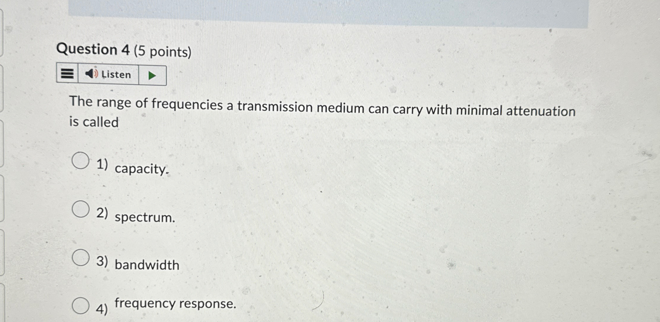 Solved Question 4 (5 ﻿points)ListenThe range of frequencies | Chegg.com
