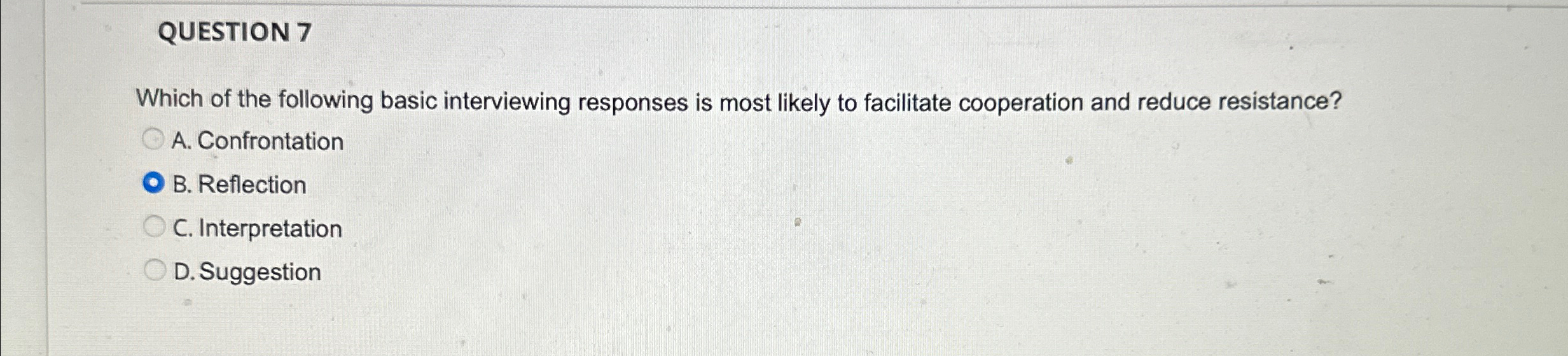 Solved QUESTION 7Which of the following basic interviewing | Chegg.com
