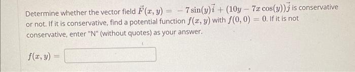 Solved Determine whether the vector field | Chegg.com