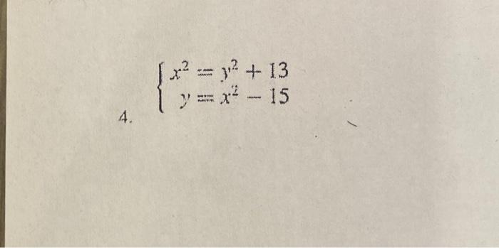Solved {x2=y2+13y=x2−15 | Chegg.com
