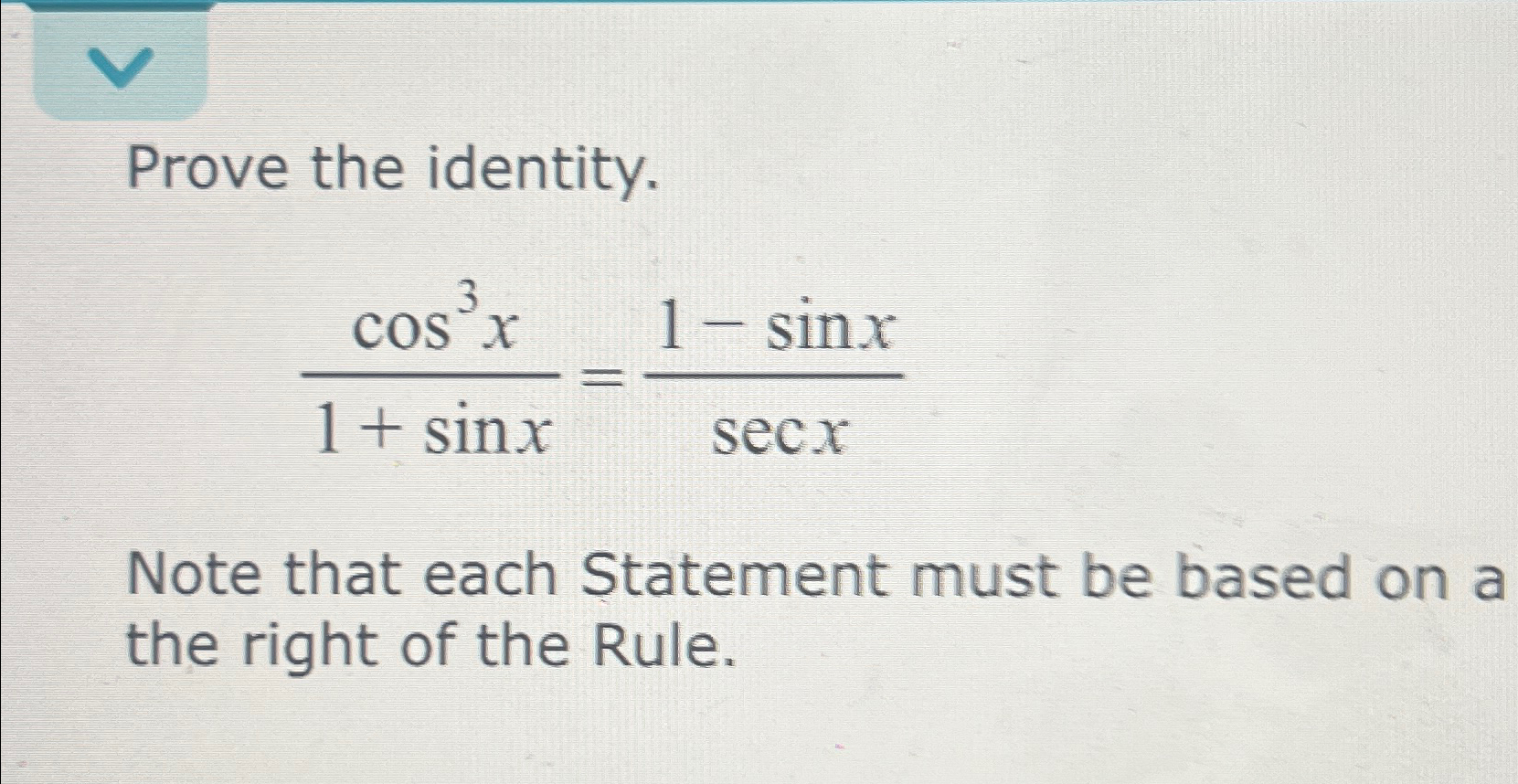 Solved Prove the identity.cos3x1+sinx=1-sinxsecxNote that | Chegg.com