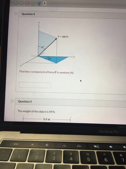 Solved Question 4 F 600N -45 20 Find the x-component of | Chegg.com